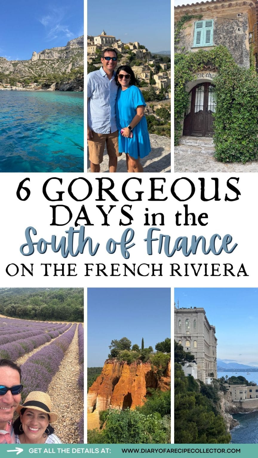 Epic France Trip: Days 4-9 South of France - Diary of A Recipe Collector